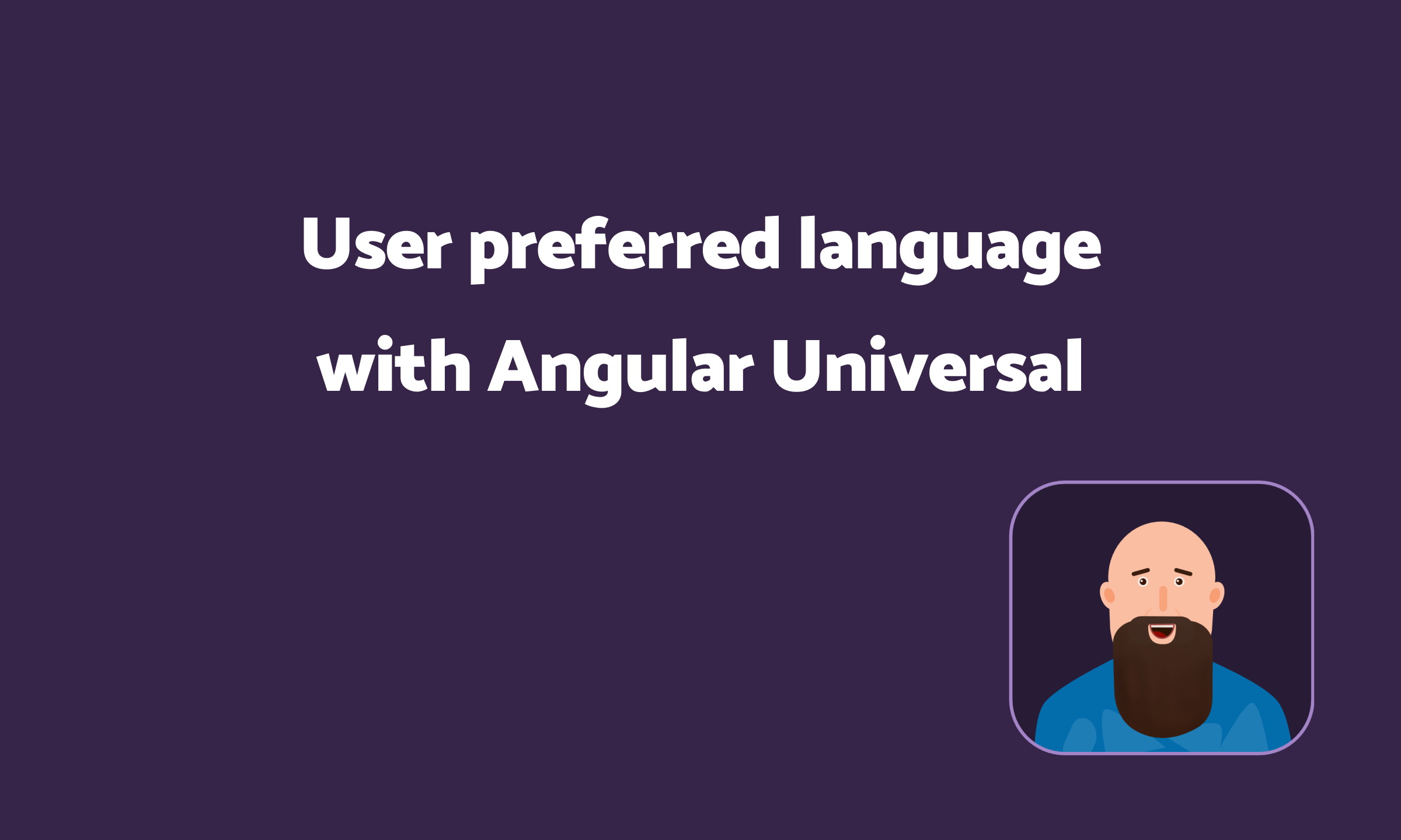 User preferred language with Angular Universal • CatalinCodes